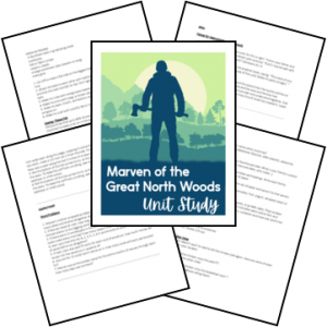 Marven of the Great North Woods Unit Study - Homeschool Share