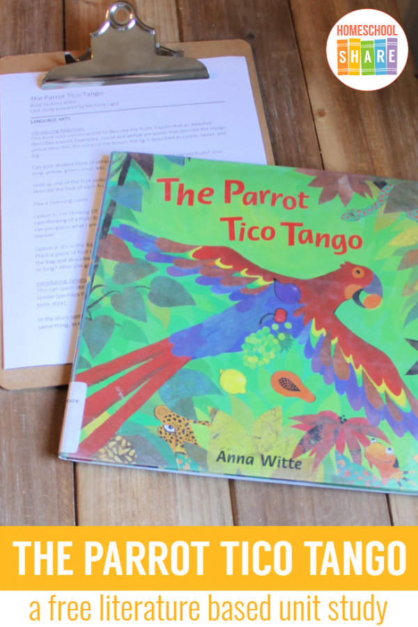The Parrot Tico Tango Unit Study - Homeschool Share